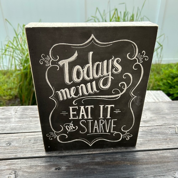 Accents | Todays Menu Eat It Or Starve Wood Sign Decor | Poshmark
